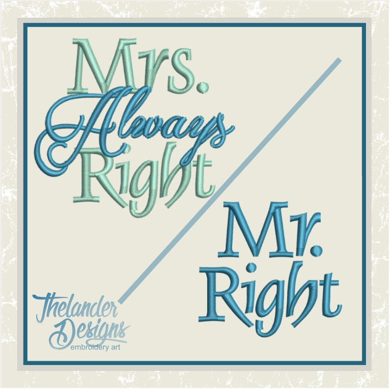 T1175 Mr Right/ Mrs Always Right – Thelander Designs